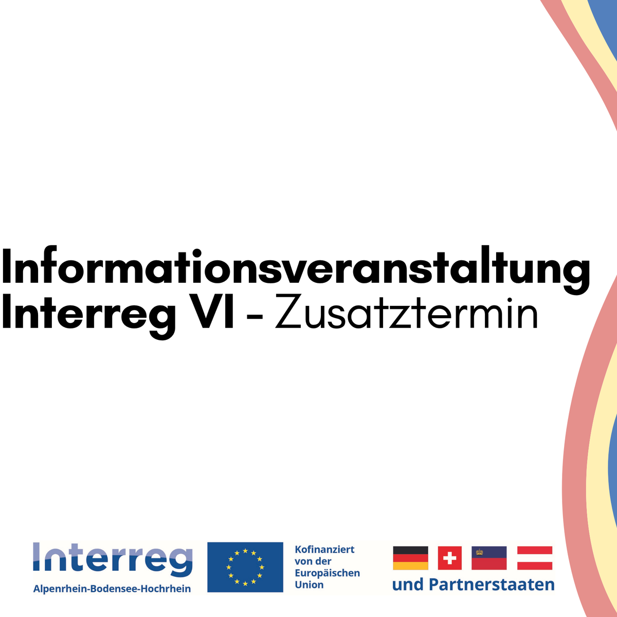 Zusatztermin Informationsveranstaltung Interreg VI — Website